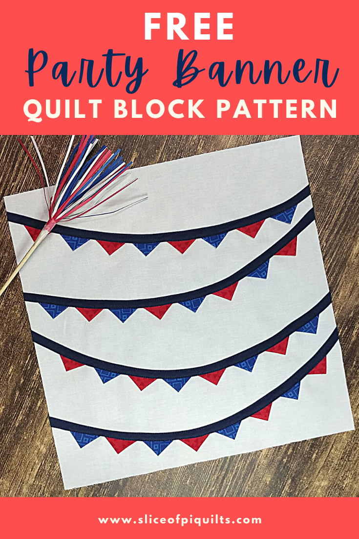Slice of Pi Quilts: Party Banner - A FREE Quilt Block Pattern!