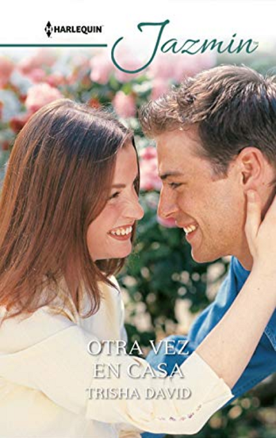Trisha David - Otra Vez En Casa - novelas cortas romanticas