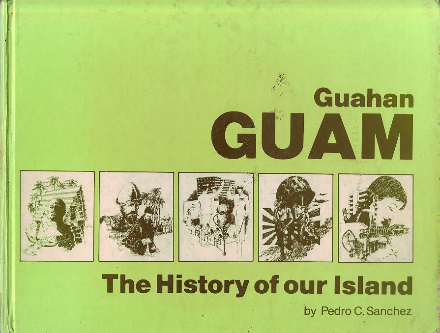 I Nasion CHamoru: BK - "Guahan. Guam. The History of our Island" by ...