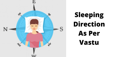 What is The Role of Most Suitable Sleeping Direction as per Vastu?