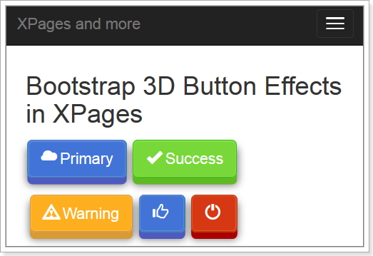 XPages and more: Amazing Bootstrap 3D Buttons Effects in XPages