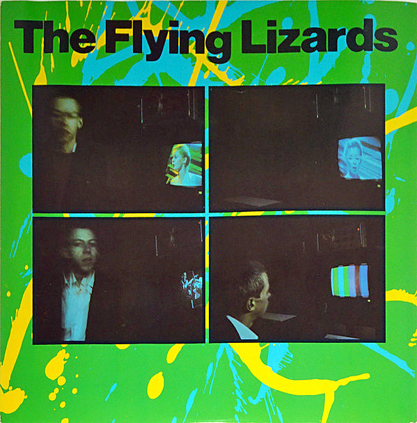 偏愛的収集記－暢気・気儘な箱々 其の参: 音楽 ： The Flying Lizards ‎– The Flying Lizards