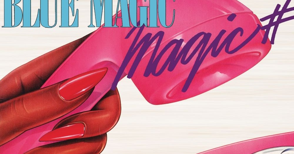BENTLEYFUNK@GMX.COM: Blue Magic - Magic # (1983)