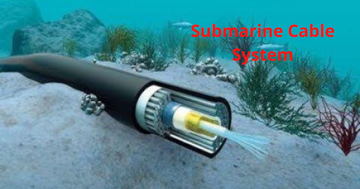 Submarine Cable System - Backbone of the Internet