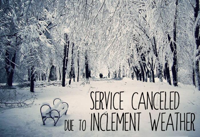 TRUSTWORTHY SAYINGS: Services cancelled due to inclement weather and ...