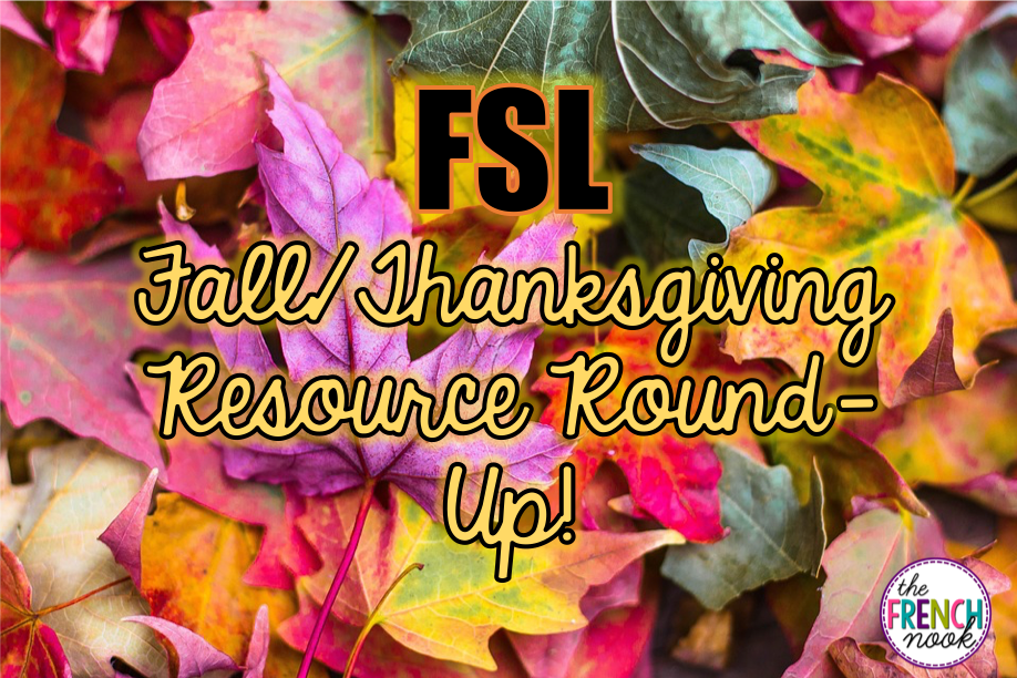 FSL Fall/Thanksgiving Resource Round-up! | The French Nook
