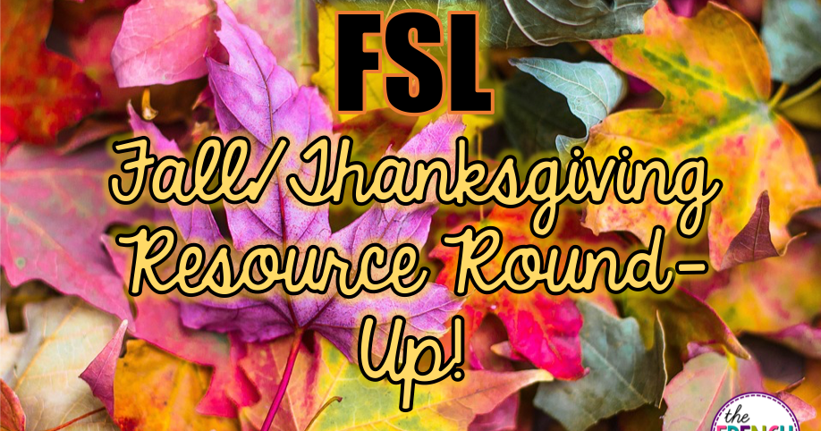 FSL Fall/Thanksgiving Resource Round-up! | The French Nook
