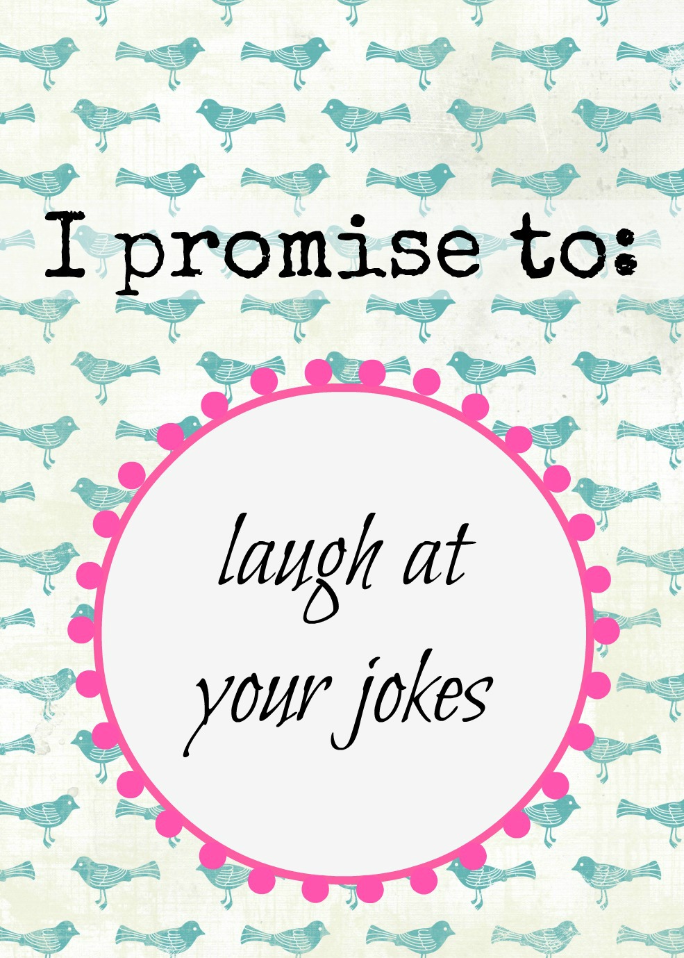 Cut, Craft, Create: Free "I promise to" Printables (Blank copy included!)