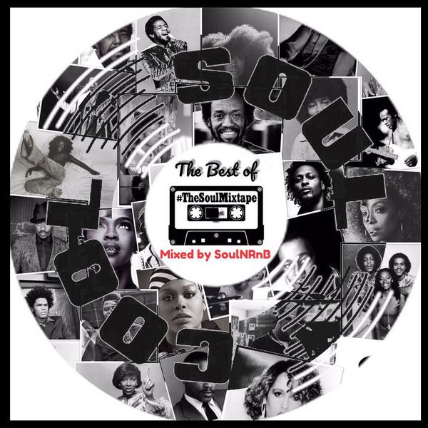 SoulNRnB & Grizz present: The Soul Mixtape.: The Best of # ...