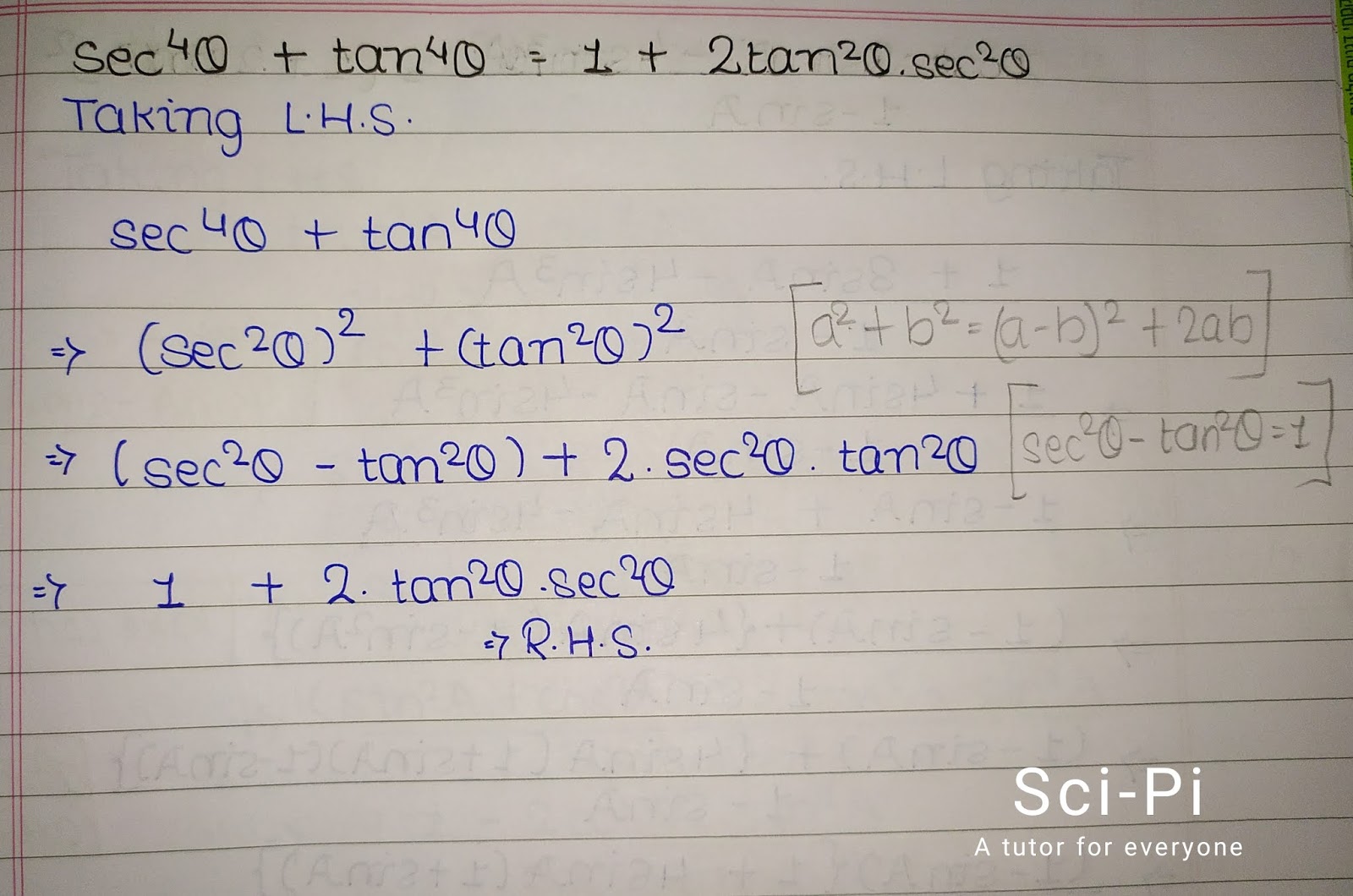 sec^4 Θ + tan^4 Θ = 1 + 2tan^2 Θ sec^2 Θ | Prove | Sci-Pi