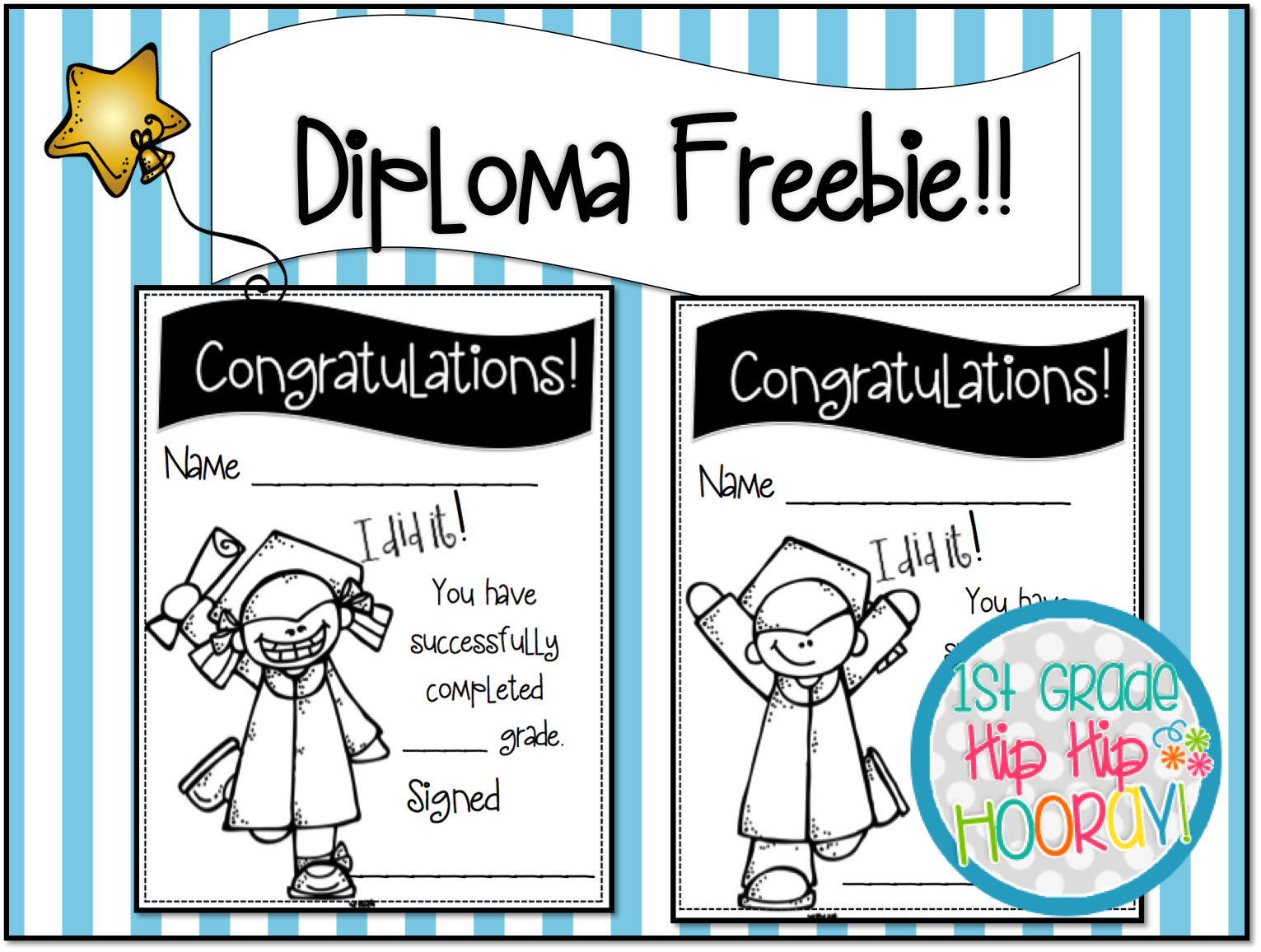 1st Grade Hip Hip Hooray!: Diploma Freebie and Craft!