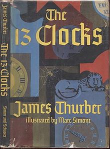 Seven Miles of Steel Thistles: Magical Classic: 'The Thirteen Clocks ...