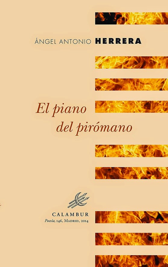 CALAMBUR: Reseña: El piano del pirómano, de Ángel Antonio Herrera en la ...