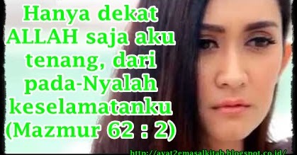 MAZMUR 62 : 2 - AYAT-AYAT EMAS ALKITAB