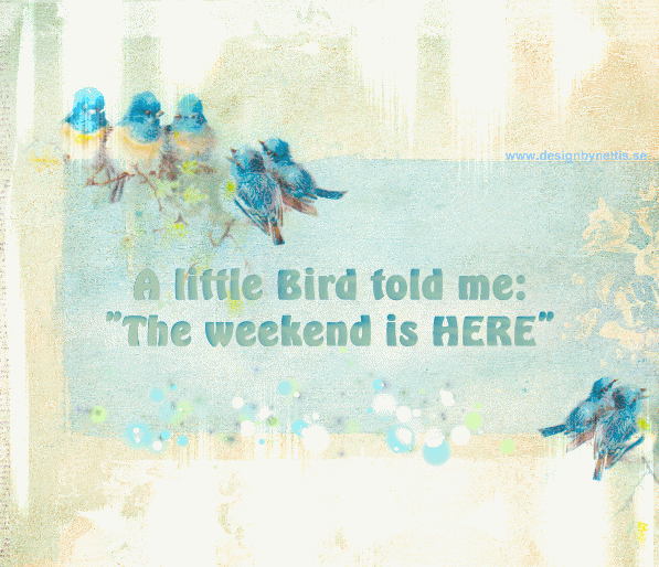 DesignByNettis: Happy Weekend Everyone