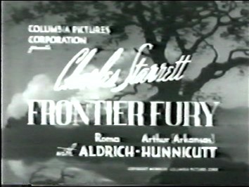 *: Frontier Fury - William Berke - 1943