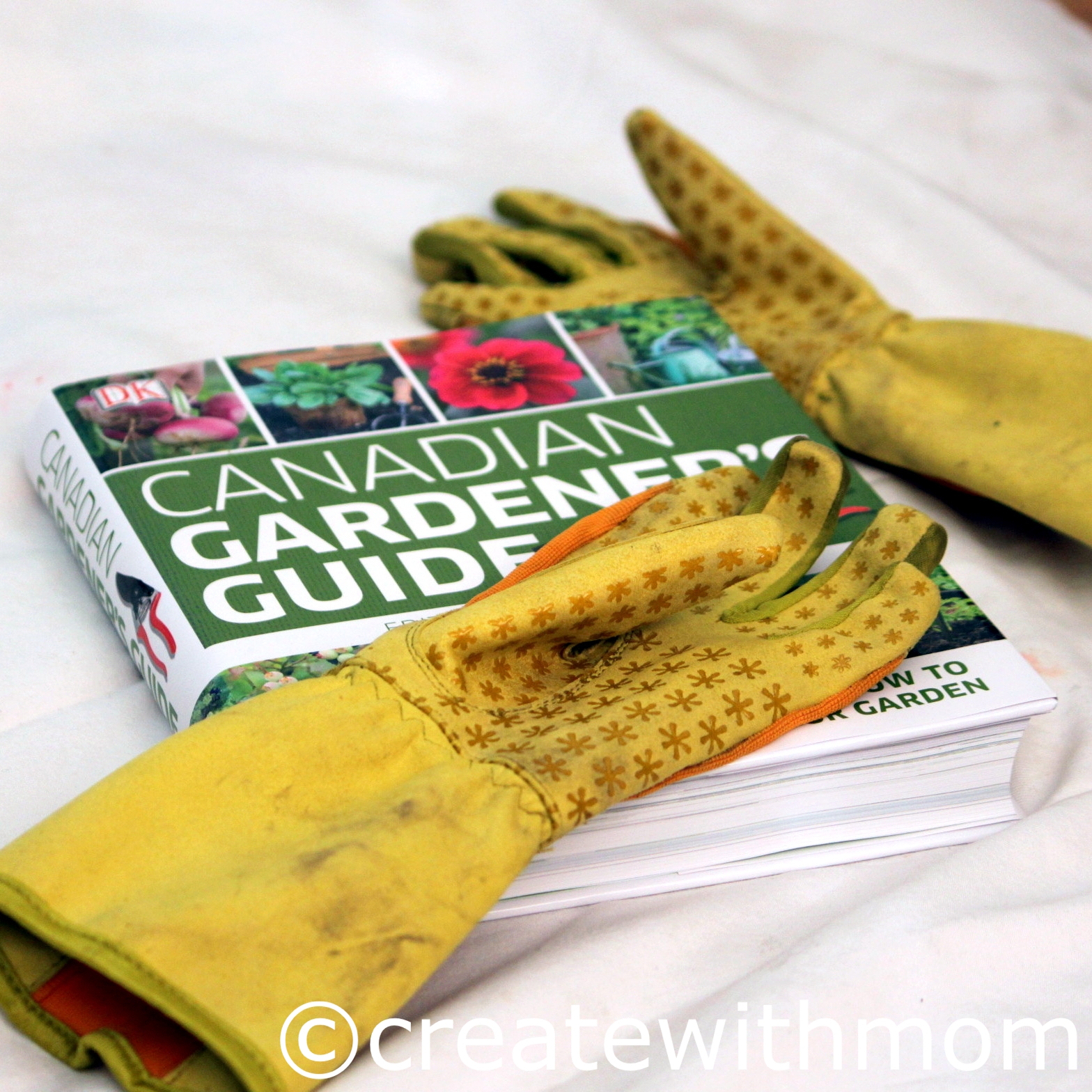 Create With Mom: Gardening book and gloves