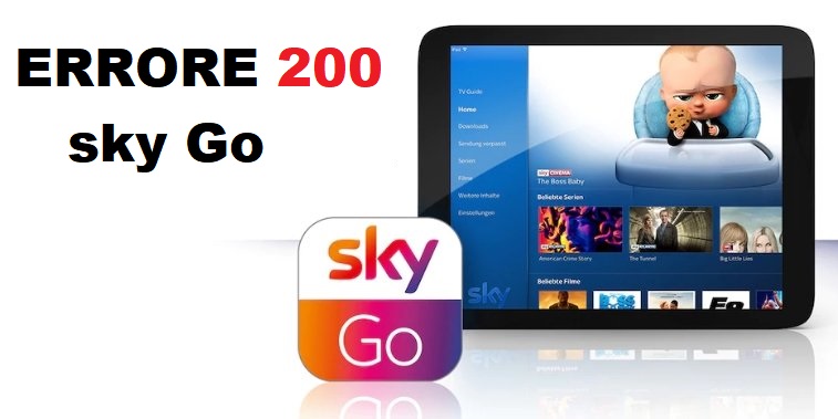 Sky go errore 200, come risolvere