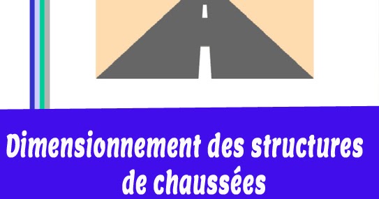 Dimensionnement des structures de chaussées - Cours pdf