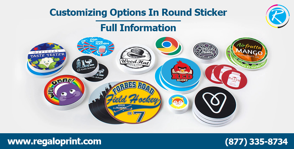 Customizing Options In Round Sticker| Full Information