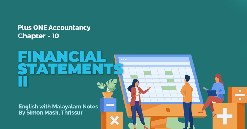 PLUS ONE ACCOUNTANCY NOTES CHAPTER 10 FINANCIAL STATEMENTS – II_FOCUS ...