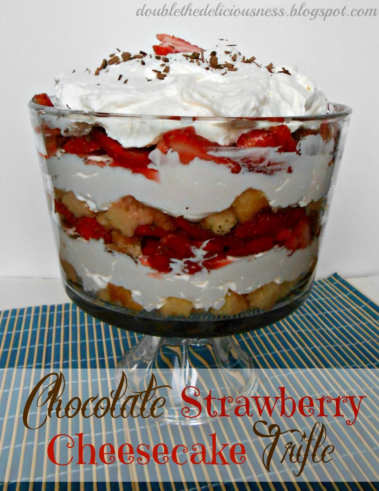 Double the Deliciousness: Chocolate Strawberry Cheesecake Trifle
