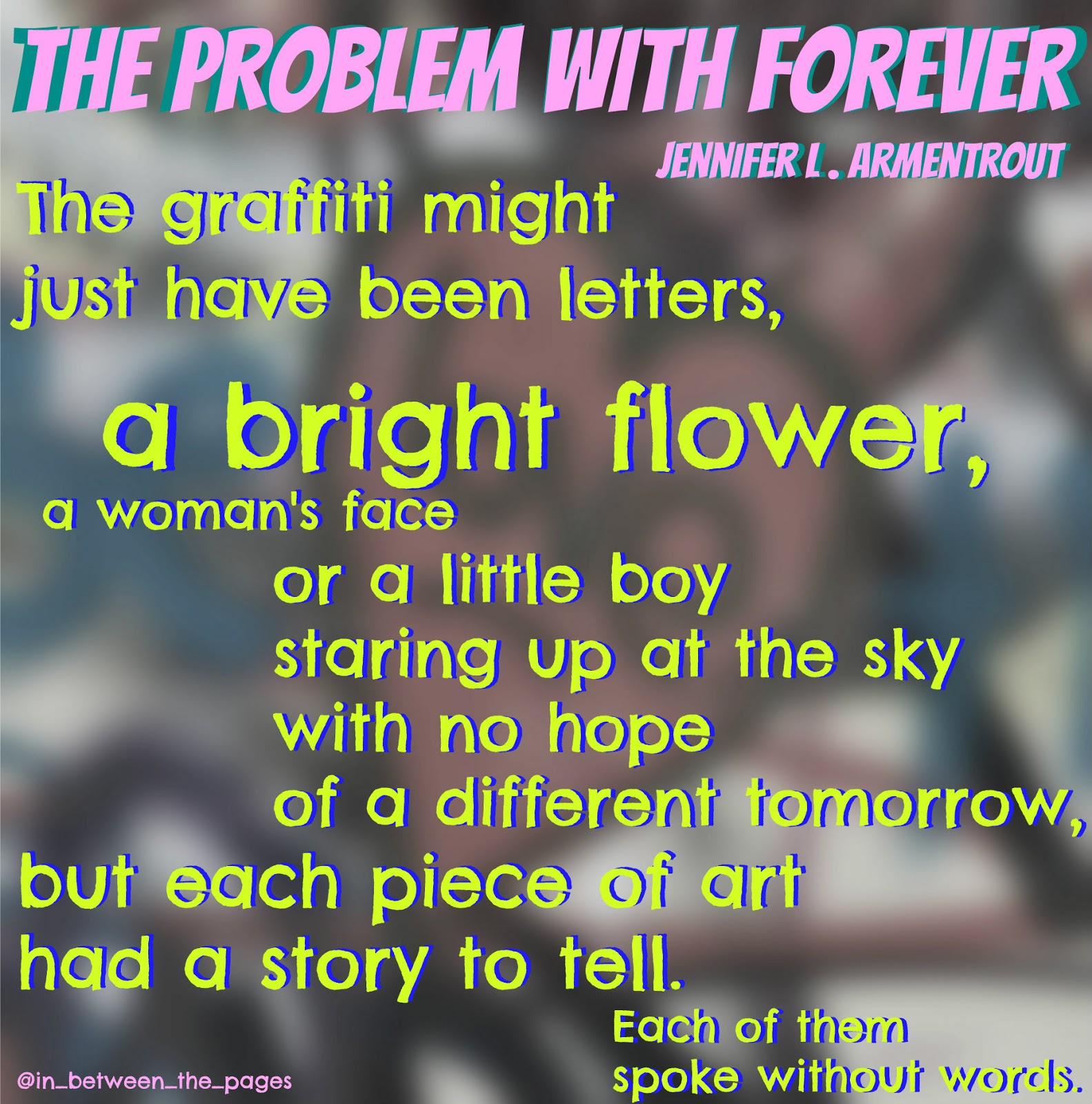 In Between The Pages: The Problem With Forever By: Jennifer L. Armentrout