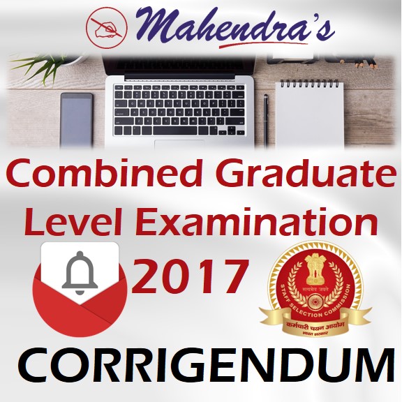 SSC | Corrigendum - Combined Graduate Level Examination 2017