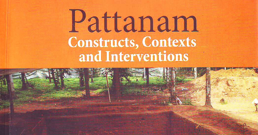 THE INDIAN OCEAN IN HISTORY, MEMORY AND ARCHAEOLOGY: Pattanam ...