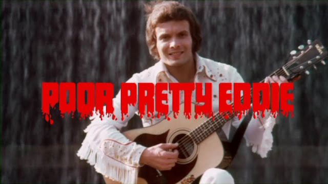 Bitterness Personified: Reflections on ... Poor Pretty Eddie (1975)