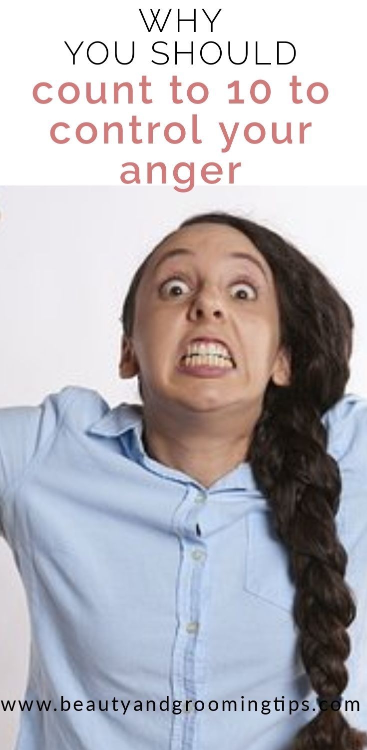 Count to 10 to control anger | Beauty and Personal Grooming