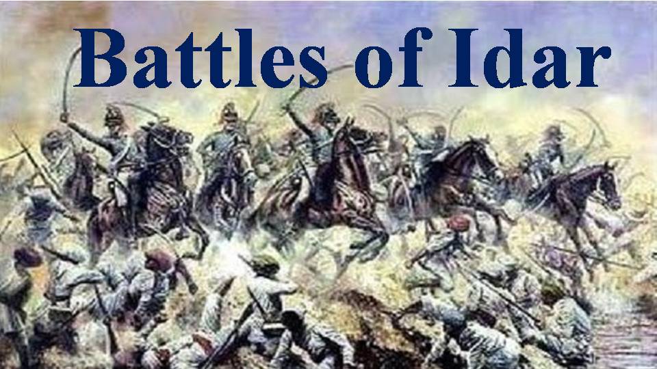 Battles of Idar II HISTORY INDUS II ~ HISTORY INDUS
