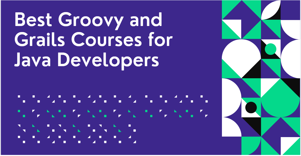 Top 5 Courses to Learn Groovy and Grails Online in 2024 - Best of Lot