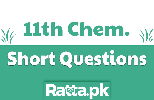1st Year Chemistry Short Questions Important 11th Class Ratta pk 1st-year-chemistry-short-questions-important-11th-class-ratta-pk