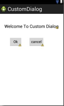 Android Source Code Example: How to Generate Custom Dialog Box in Android