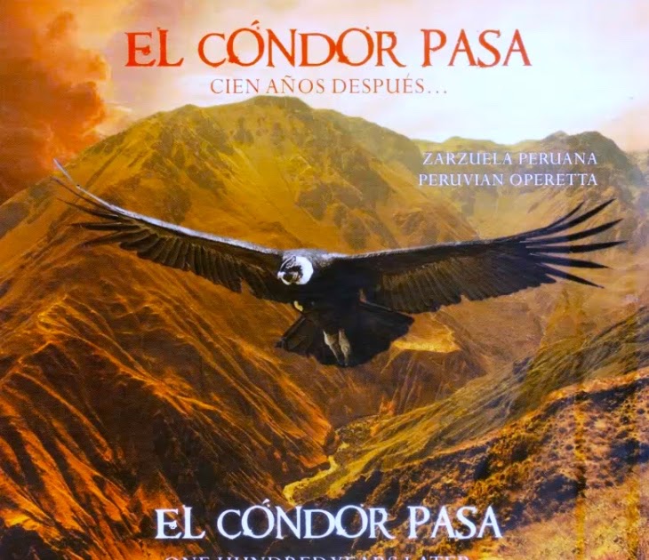 A Toda Zarzuela: El cóndor pasa
