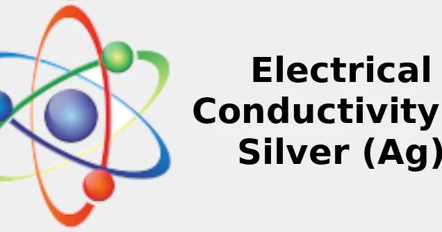 Electrical Conductivity of Silver (Ag) [& Color, Uses, Discovery ... 2022