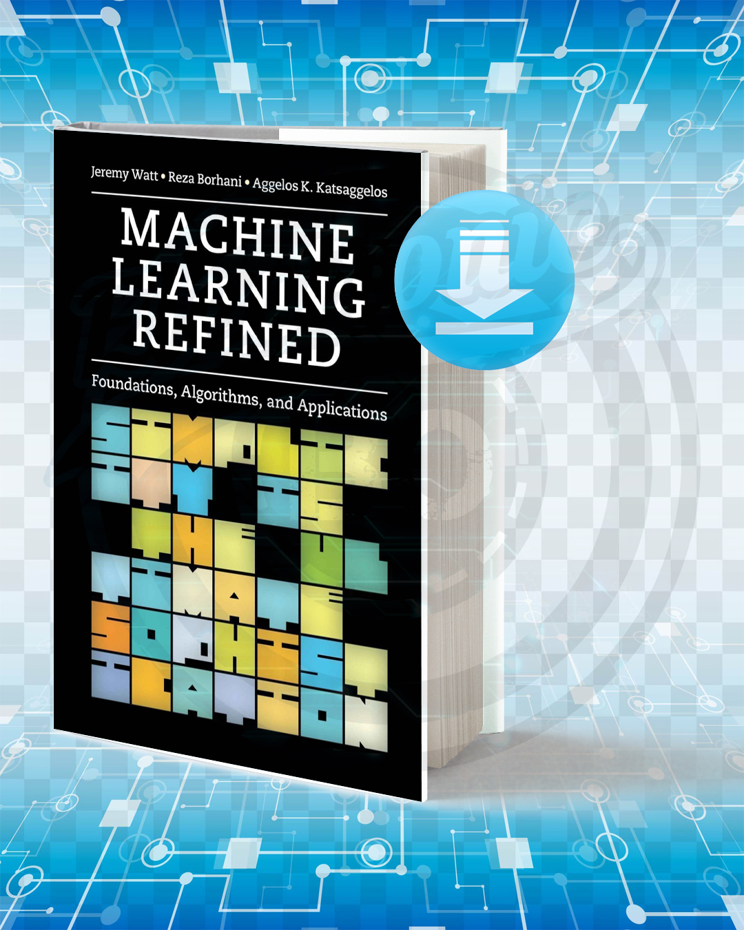 Download Machine Learning Refined pdf.