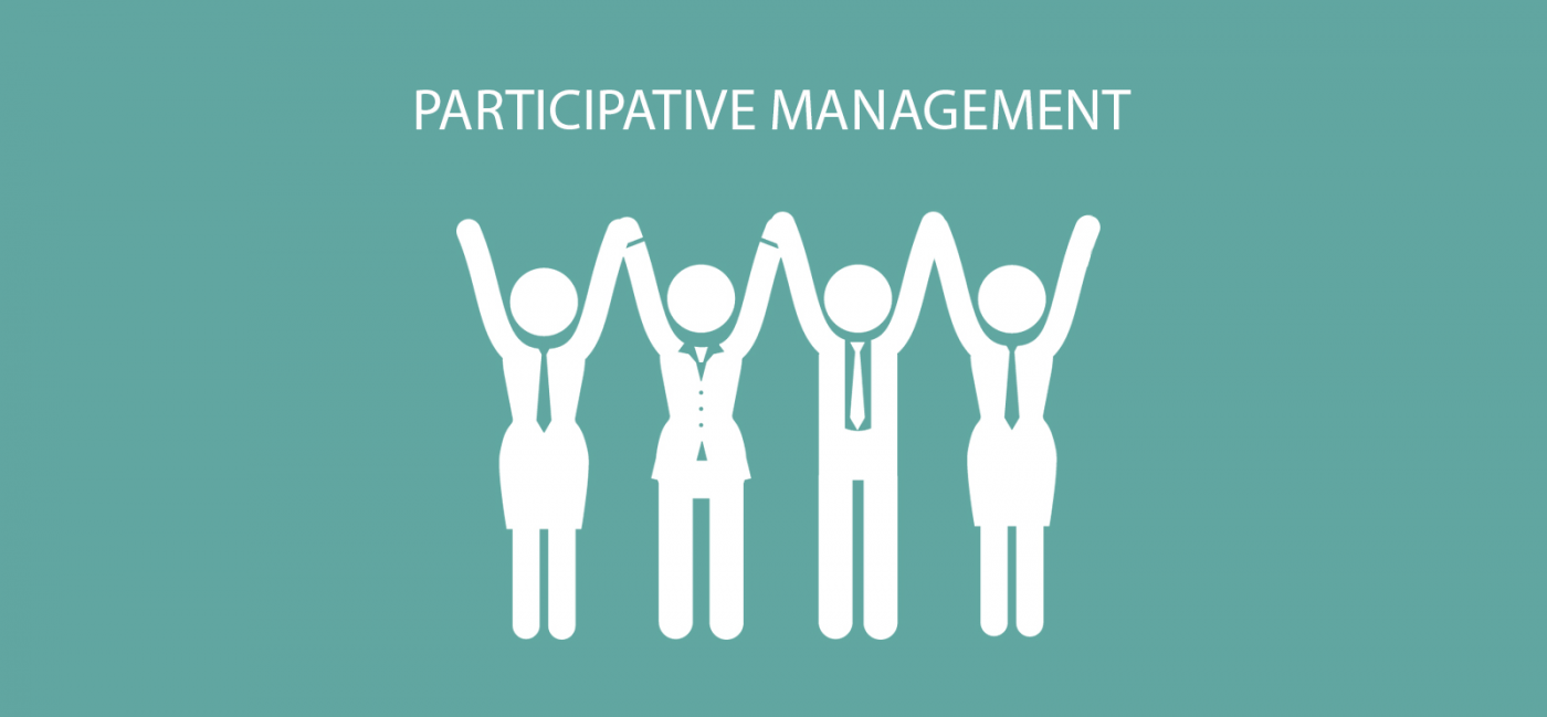 PARTICIPATIVE MANAGEMENT & ITS ADVANTAGES.