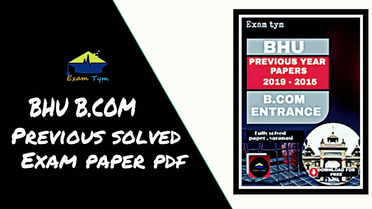 Bhu B.com entrance exam previous year paper free download