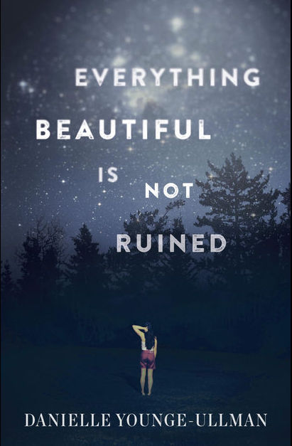 CanLit for LittleCanadians: Everything Beautiful is Not Ruined: Book ...