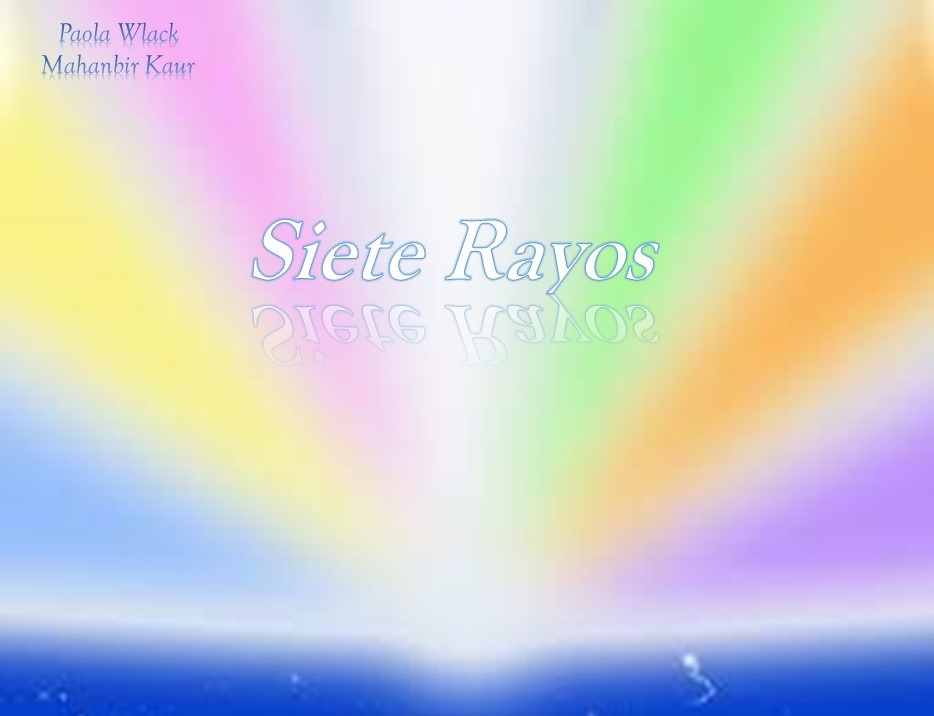 Paola Wlack - Luz En Tu Camino: Siete Rayos...Glosario Metafísico*