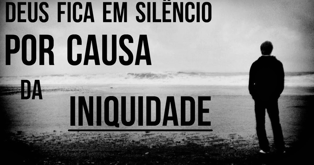 Iniquidade você sabe o que é?