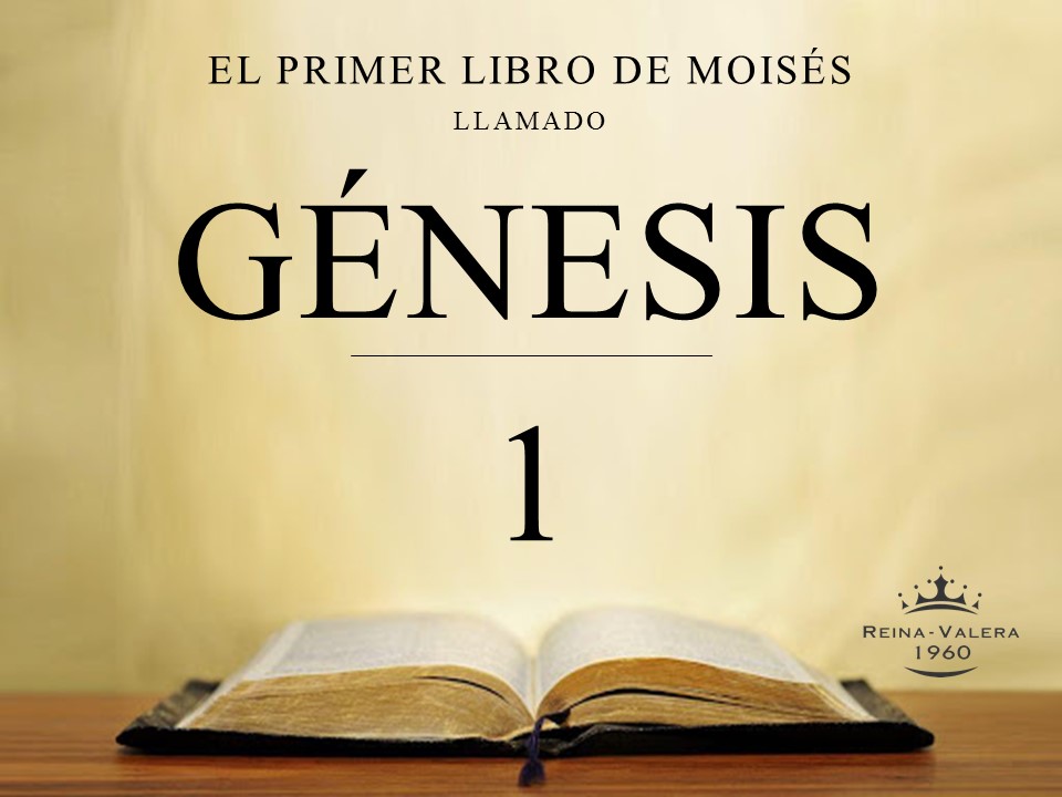 Génesis 1 | RVR60 | La Santa Biblia