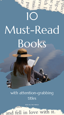 Read All The Things!: Top Ten Tuesday: Attention-Grabbing Book Titles