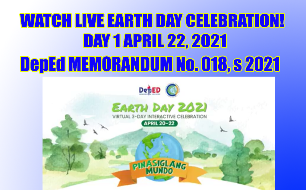 Watch Day 1 DepEd Earth Day Celebration 2021 LIVE STREAM!