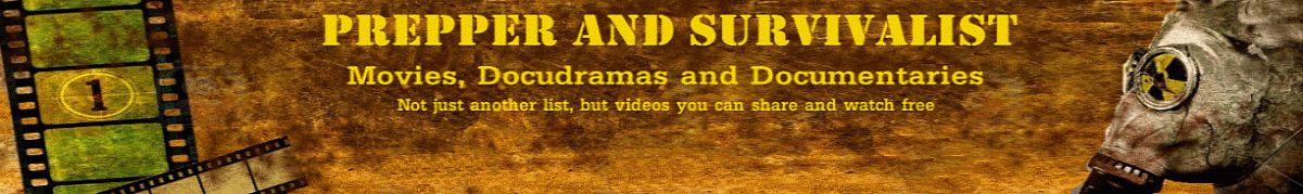 Prepper Movies and Documentaries: Prepper Movie - 14 Hours