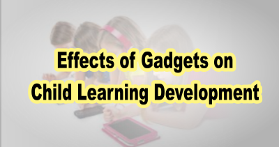 Effects of Gadgets on Child Learning Development - MITRA EDUKASI