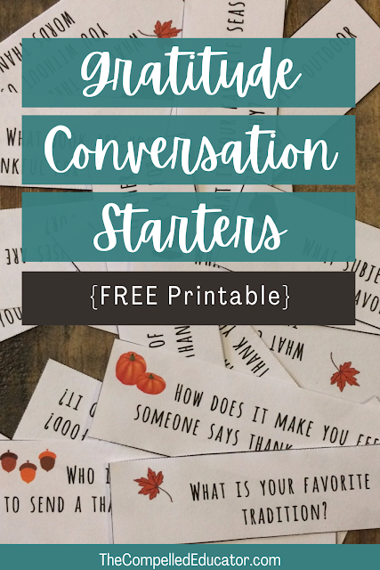 The Compelled Educator: Gratitude Conversation Starters {free printable}