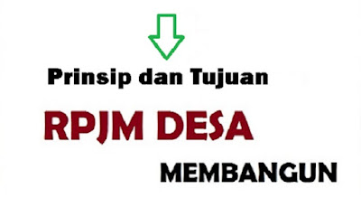 Memahami Prinsip dan Tujuan Umum RPJM Desa - Info Desa